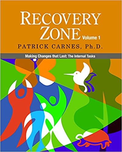 Recovery Zone: Volume 1 Making Changes that Last: The Internal Tasks ...